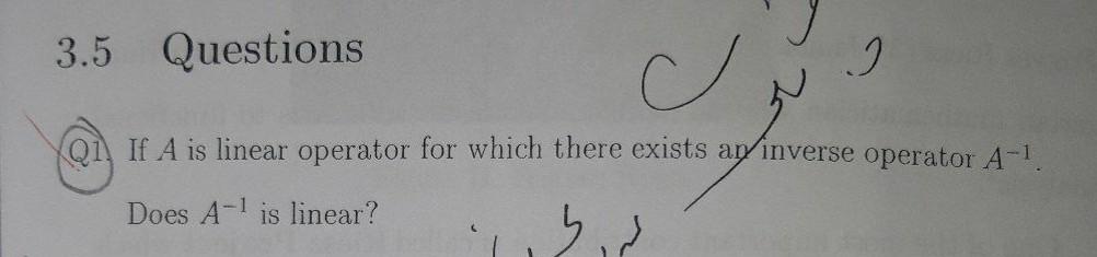 Solved 3.5 Questions Q1. If A is linear operator for which | Chegg.com