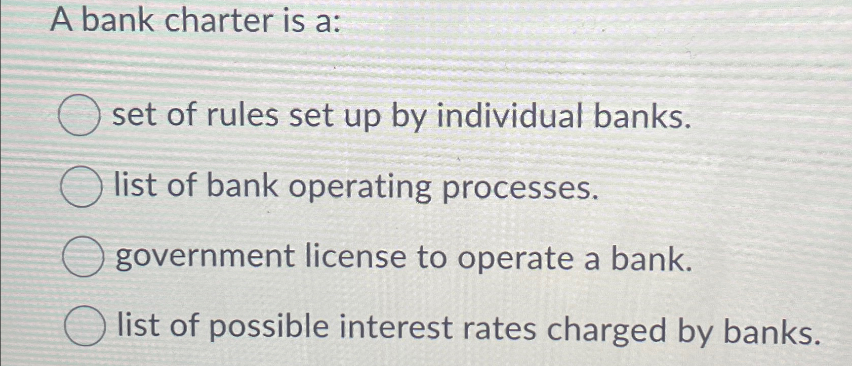 Solved A bank charter is a:set of rules set up by individual | Chegg.com
