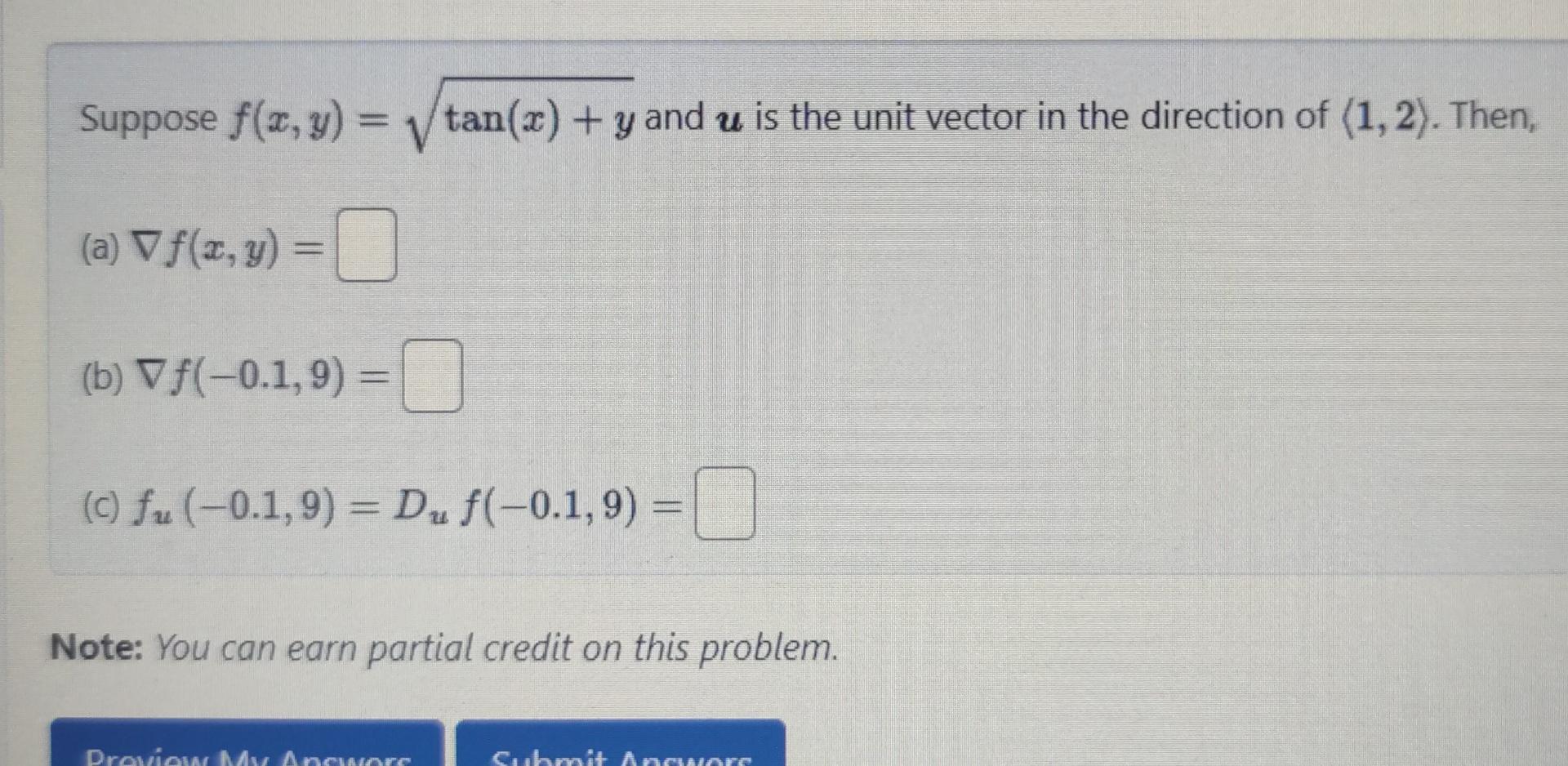 Solved Suppose f(x,y)=tan(x)+y and u is the unit vector in | Chegg.com