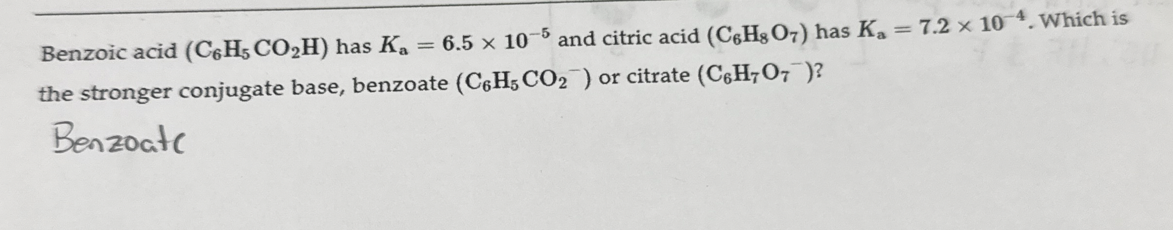Solved Benzoic acid (C6H5CO2H) ﻿has Ka=6.5×10-5 ﻿and citric | Chegg.com