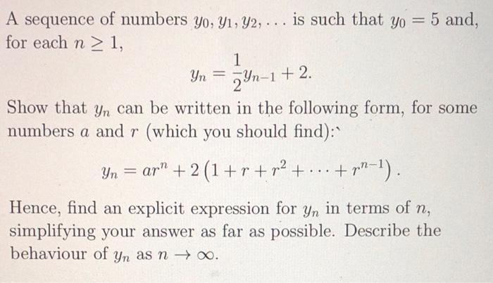 Solved 2Yn-1 Yn-1 + 2. A sequence of numbers yo, Yı, Y2, ... | Chegg.com