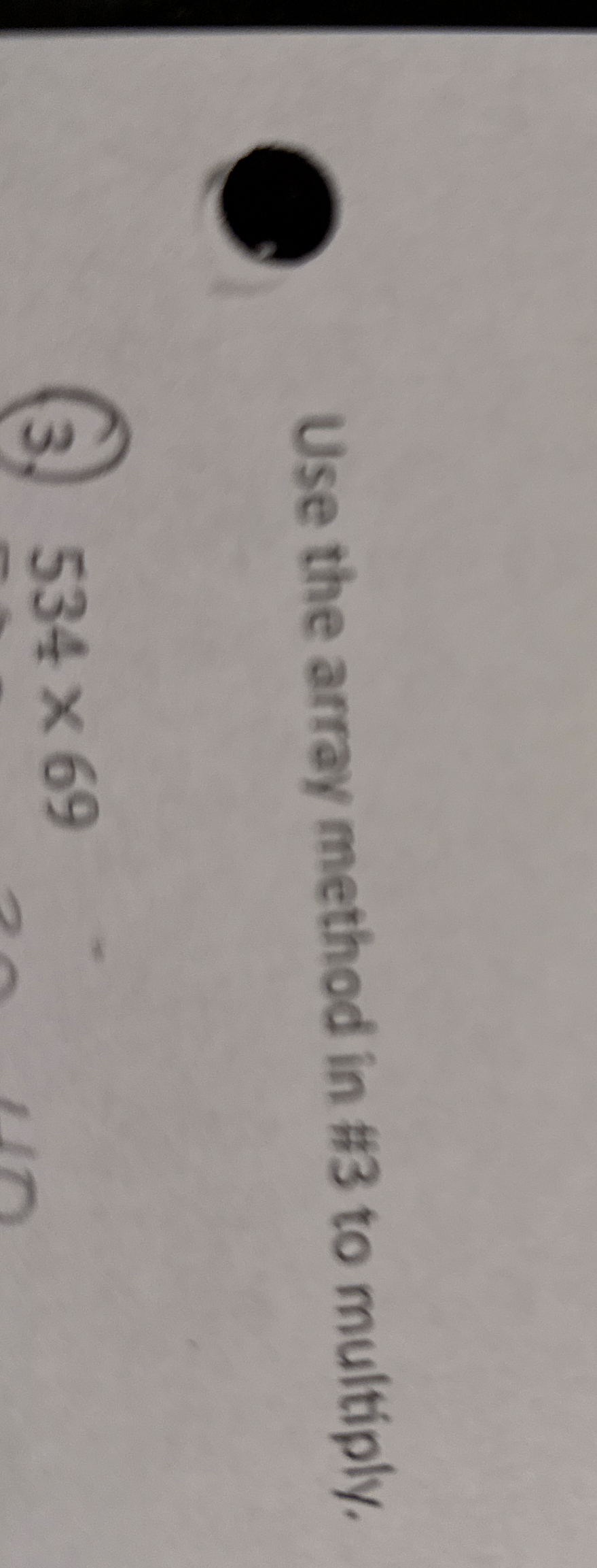 Use the array method in #3 ﻿to multiply.(3.) 534×69 | Chegg.com
