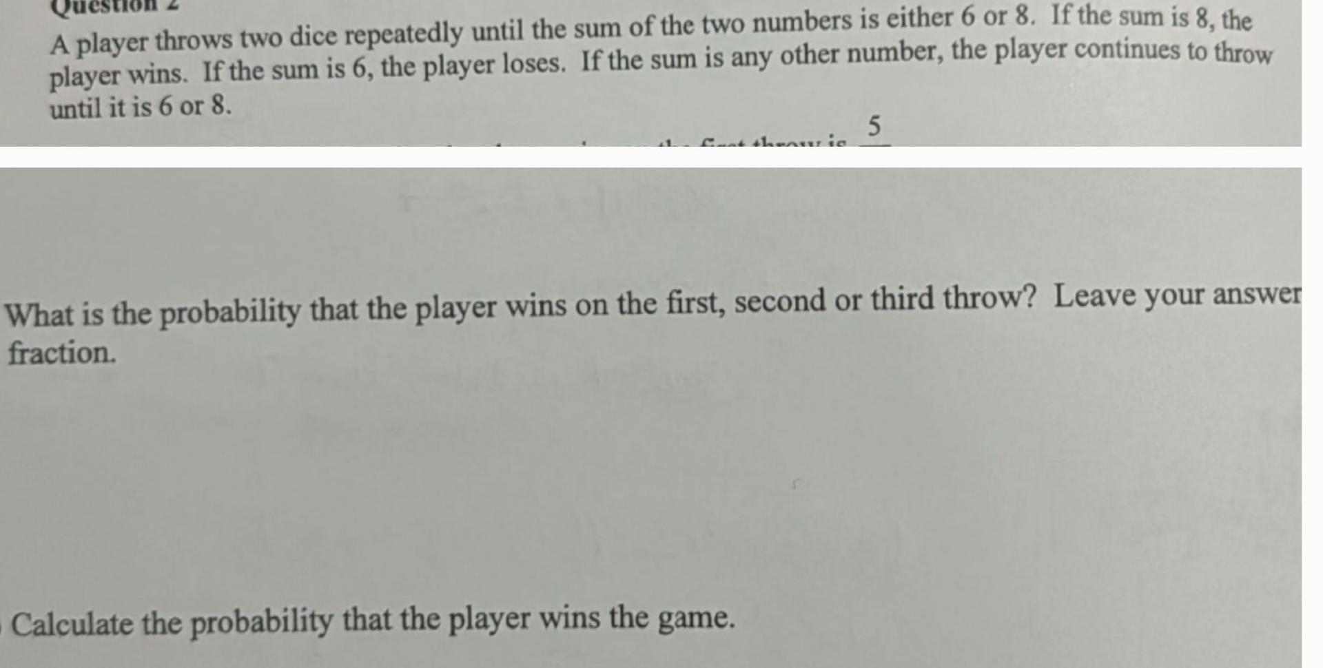 Solved A player throws two dice repeatedly until the sum of | Chegg.com