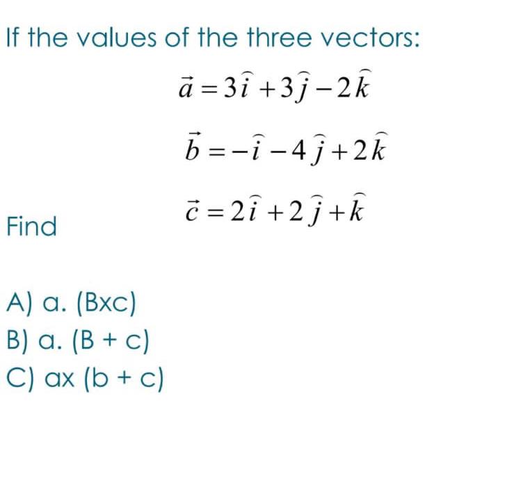 Solved If the values of the three | Chegg.com