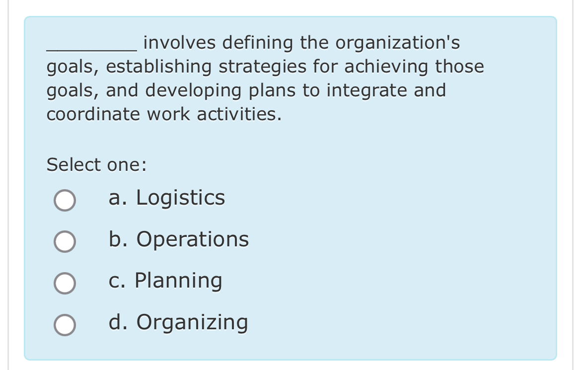 Solved q, ﻿involves defining the organization's goals, | Chegg.com