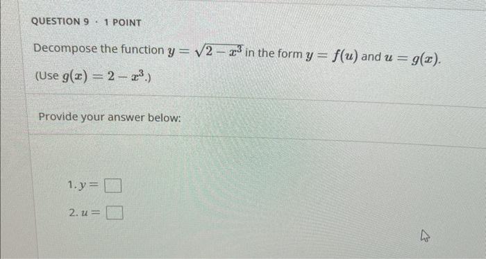 Solved Decompose the function y=2−x3 in the form y=f(u) and | Chegg.com