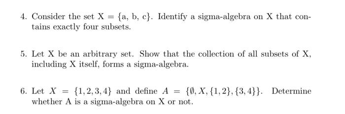 Solved 4. Consider the set X={a,b,c}. Identify a | Chegg.com