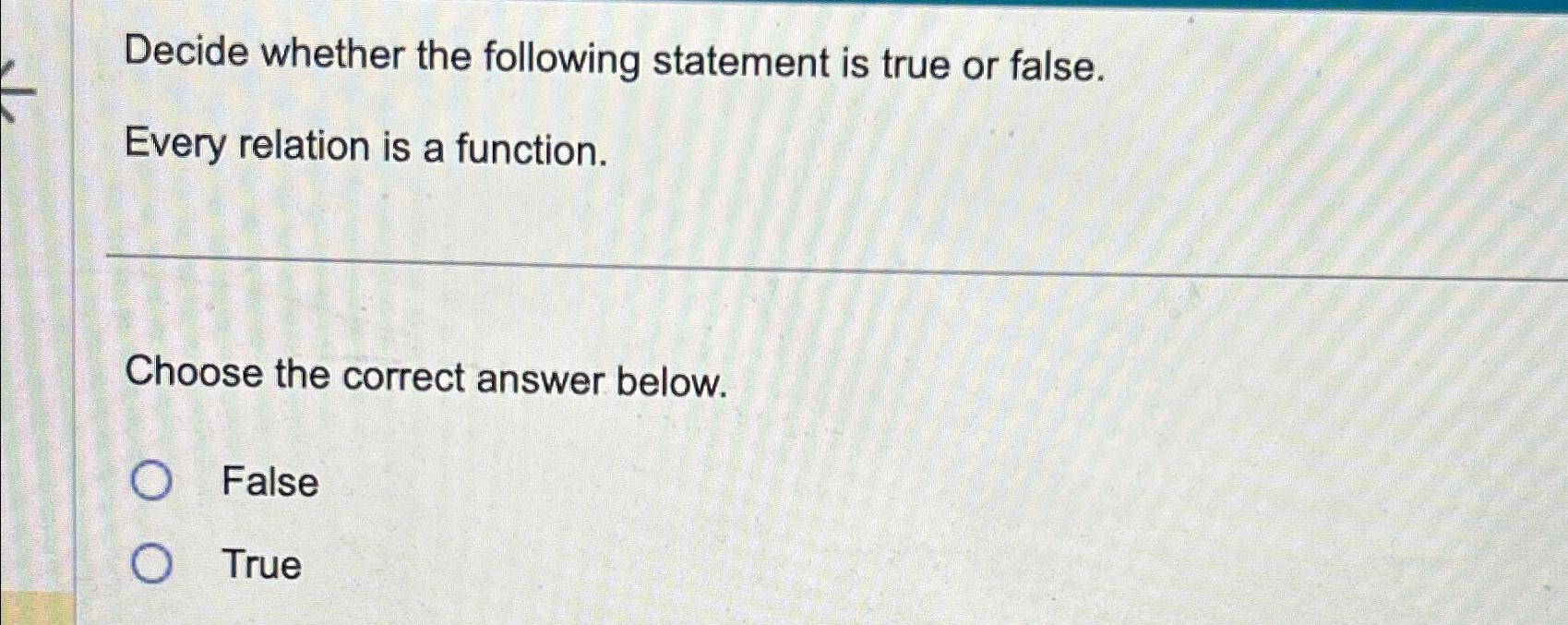 Solved Decide whether the following statement is true or | Chegg.com
