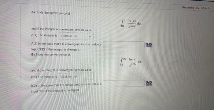 Solved A) Study the convergence of and if the integral is | Chegg.com