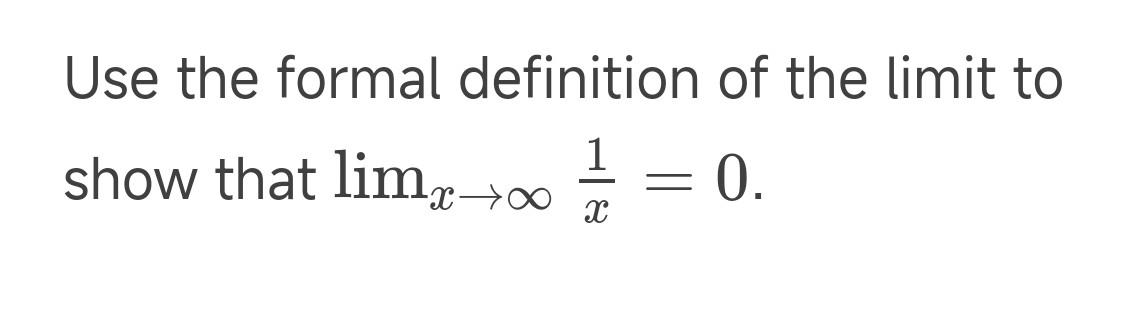 Solved Use the formal definition of the limit to show that | Chegg.com