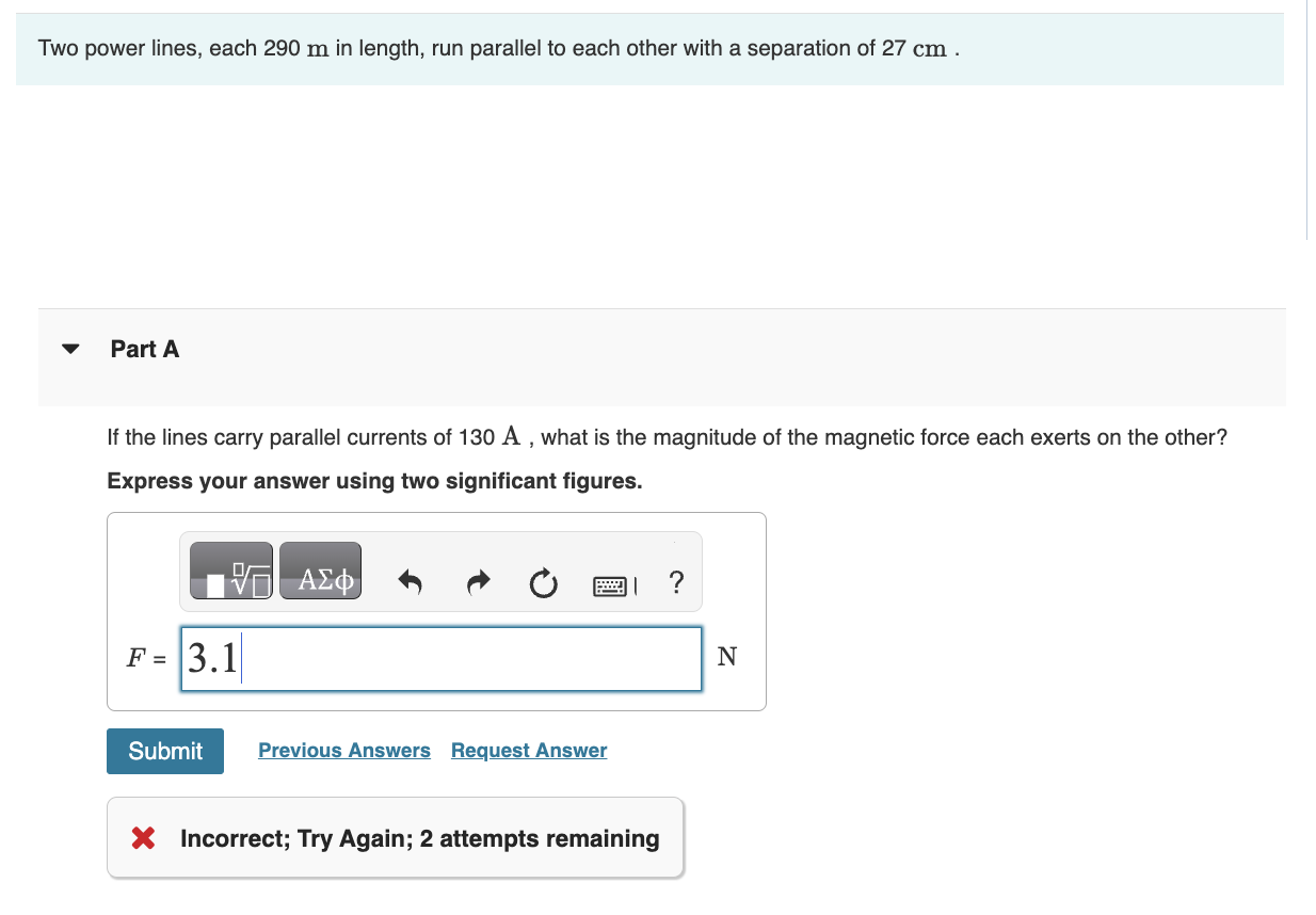 Solved Two power lines, each 290m ﻿in length, run parallel | Chegg.com