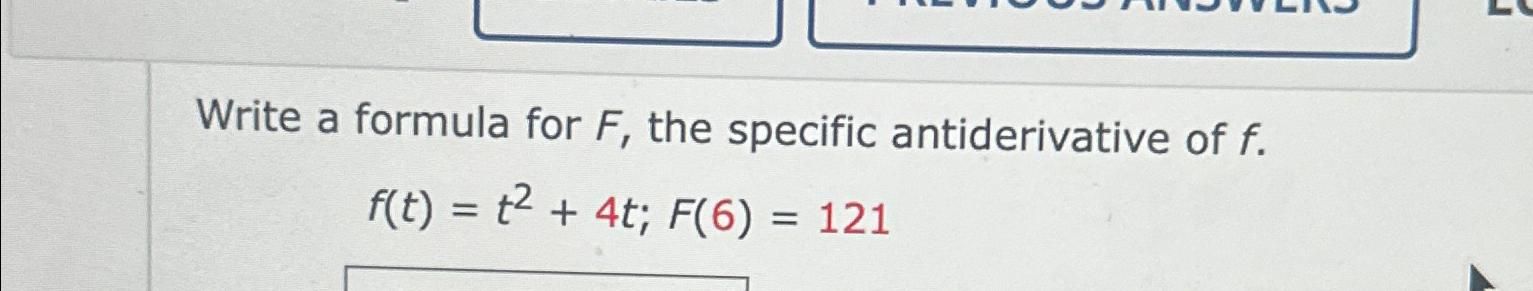 Solved Write a formula for F, ﻿the specific antiderivative | Chegg.com