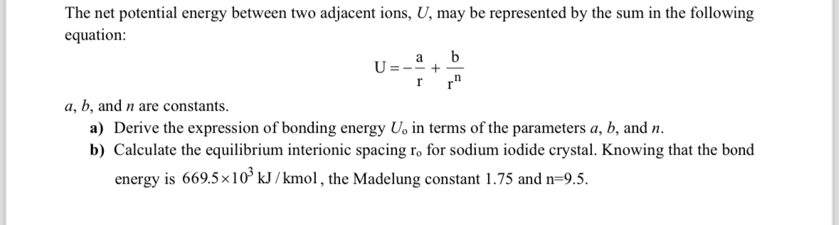 Solved The net potential energy between two adjacent ions, | Chegg.com