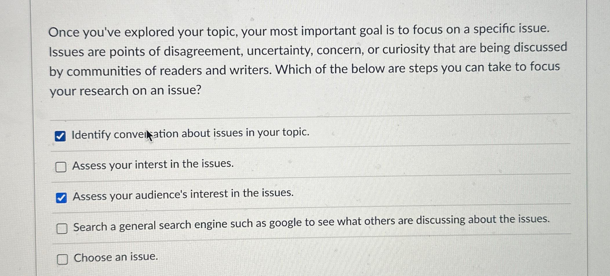 Solved Once you've explored your topic, your most important | Chegg.com