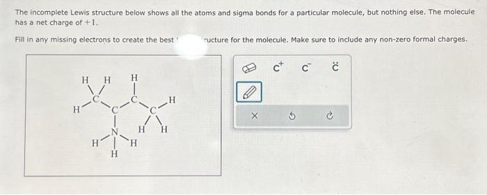 Solved The incomplete Lewis structure below shows all the | Chegg.com