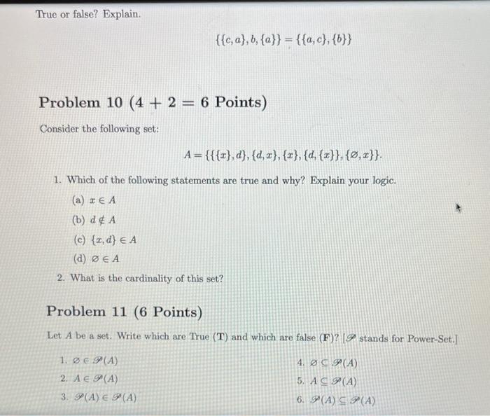 Solved True or false? Explain. {{c,a},b,{a}}={{a,c},{b}} | Chegg.com