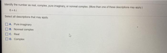 Solved Identify the number as real, complex, pure imaginary, | Chegg.com