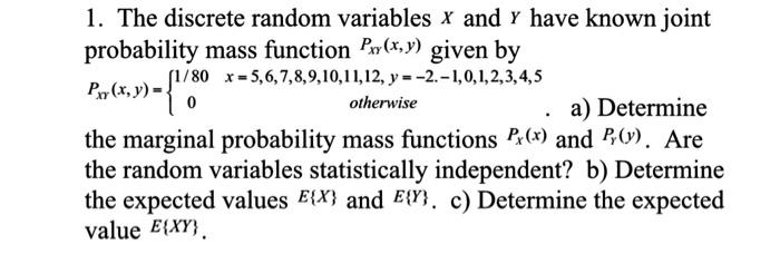Solved 1. The discrete random variables X and Y have known | Chegg.com