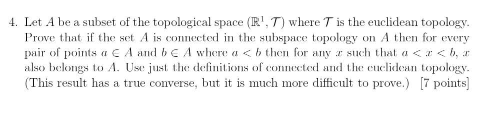 Solved 4. Let A be a subset of the topological space (R',T) | Chegg.com