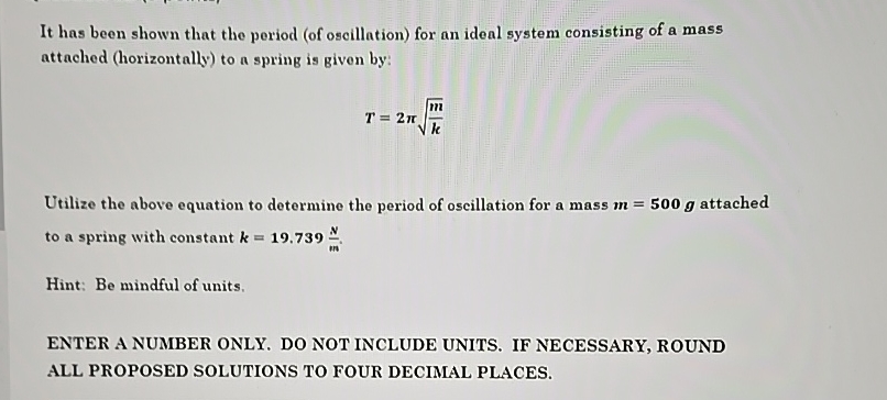 Solved It has been shown that the period (of oscillation) | Chegg.com
