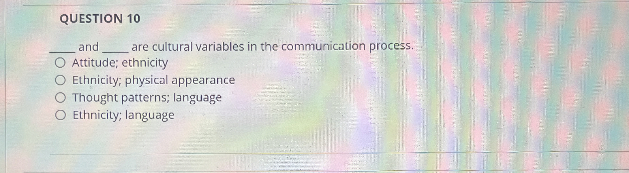 Solved QUESTION 10andare cultural variables in the | Chegg.com