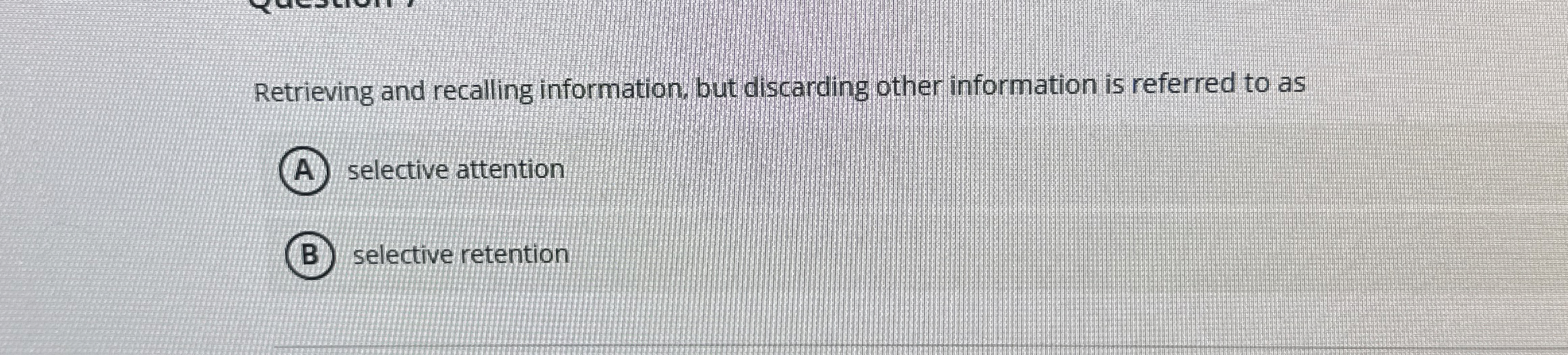 Solved Retrieving and recalling information, but discarding | Chegg.com
