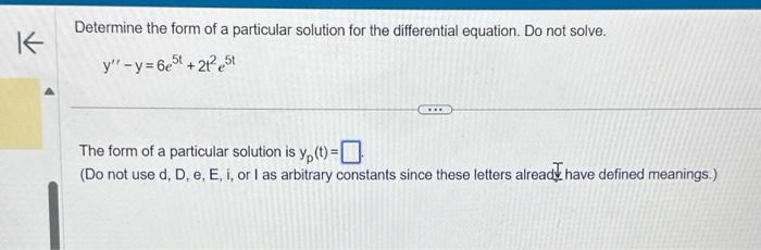 Solved Determine the form of a particular solution for the | Chegg.com