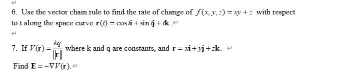 Solved 6. Use the vector chain rule to find the rate of | Chegg.com