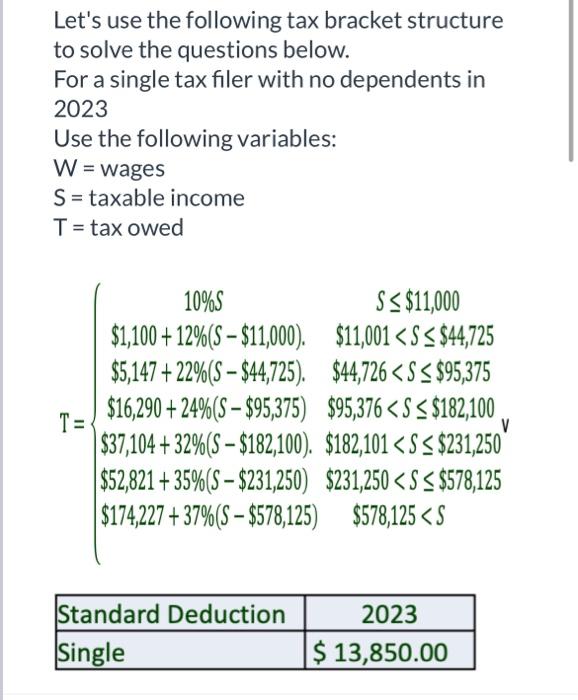 Solved Let's use the following tax bracket structure to | Chegg.com