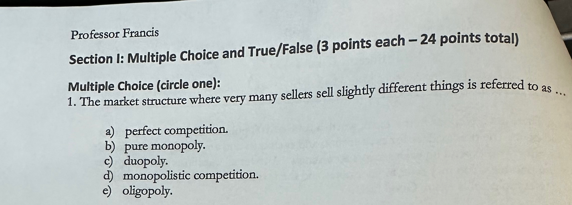 Solved Professor FrancisSection I: Multiple Choice and | Chegg.com