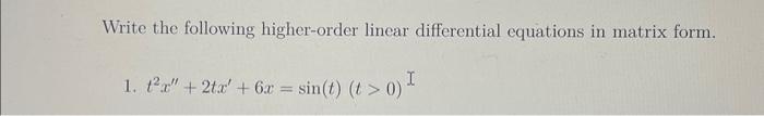 Solved Write the following higher-order linear differential | Chegg.com