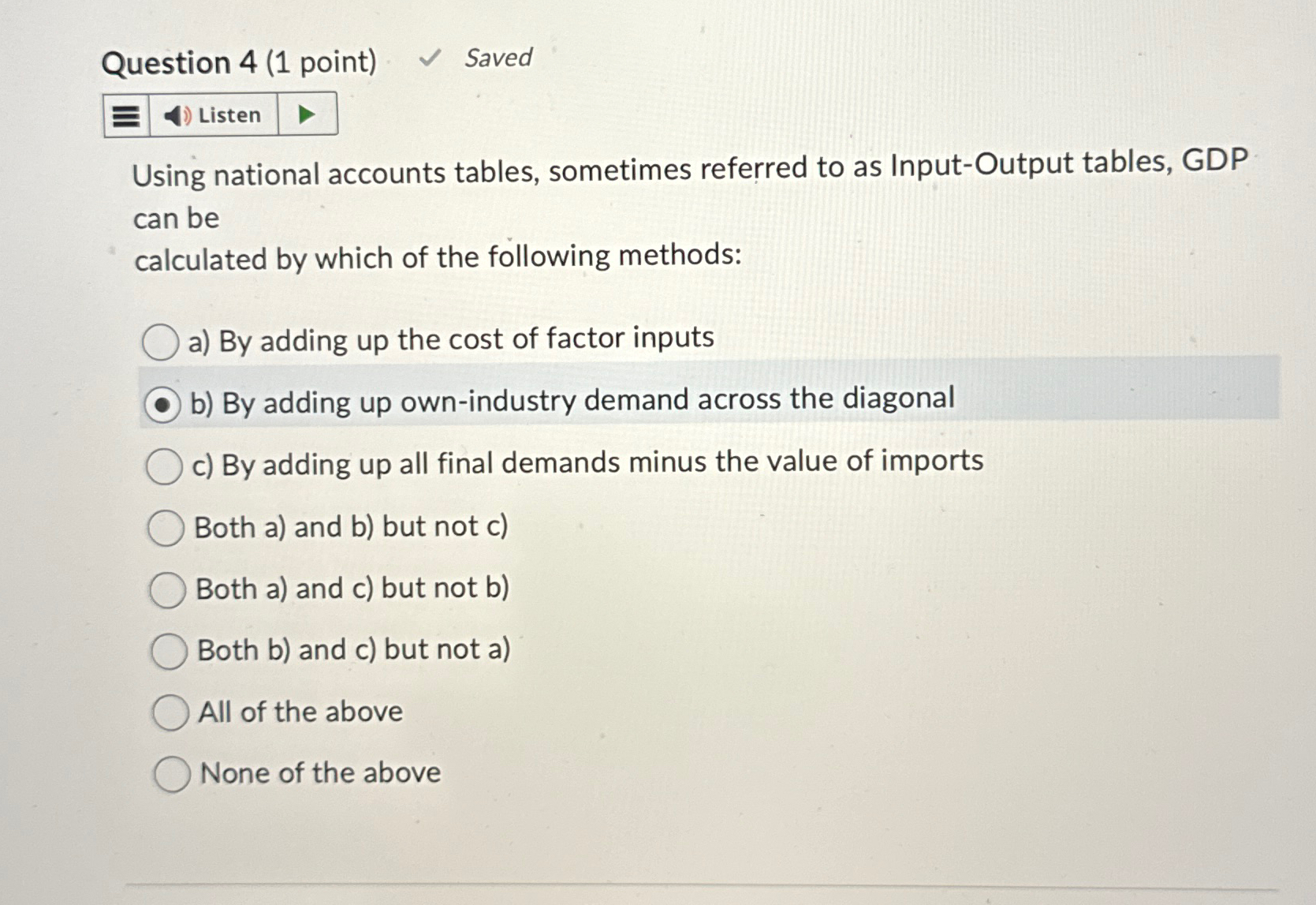 Solved Question 4 (1 ﻿point) ﻿SavedListenUsing national | Chegg.com