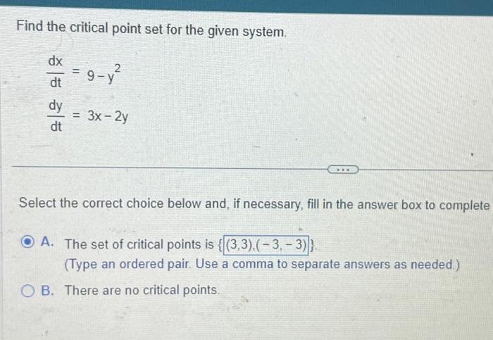 Solved Find the critical point set for the given system. dt | Chegg.com