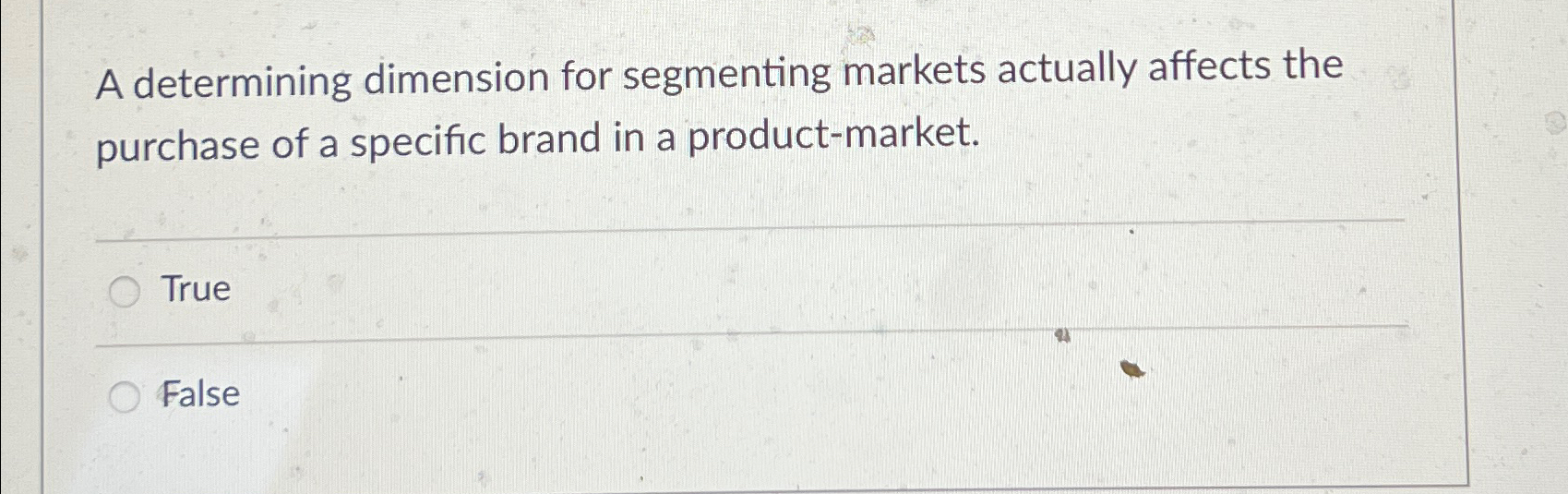 Solved A determining dimension for segmenting markets | Chegg.com