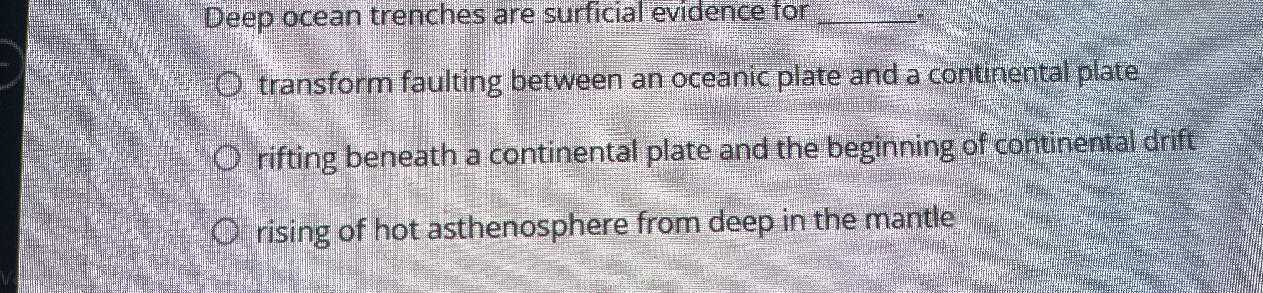 Solved Deep ocean trenches are surficial evidence for | Chegg.com