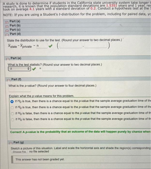 Solved A study is done to determine if students in the | Chegg.com