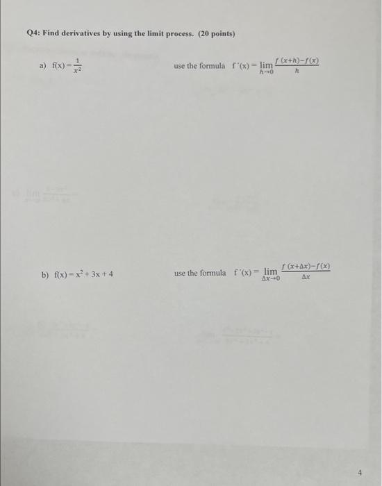 Solved Q4: Find derivatives by using the limit process. (20 | Chegg.com