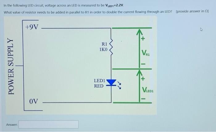 Solved In the following LED circuit, voltage across an LED | Chegg.com