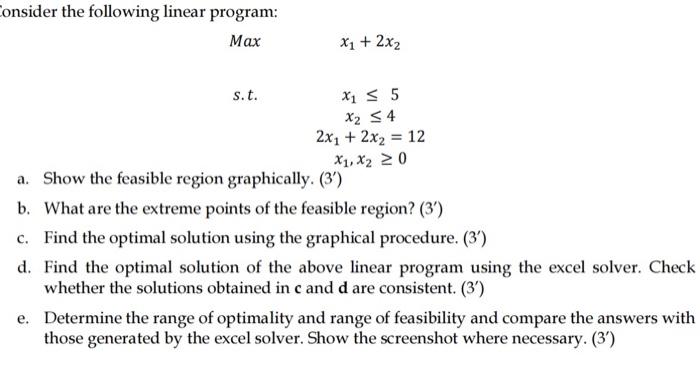Solved Consider the following linear program: Max s. t. x₁ + | Chegg.com