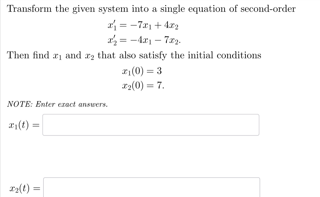 Solved Transform the given system into a single equation of | Chegg.com