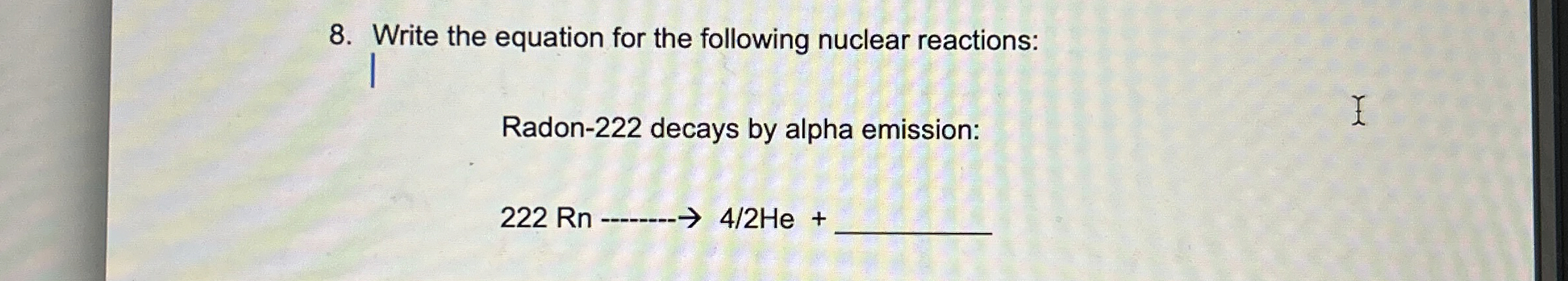 Solved Write the equation for the following nuclear | Chegg.com