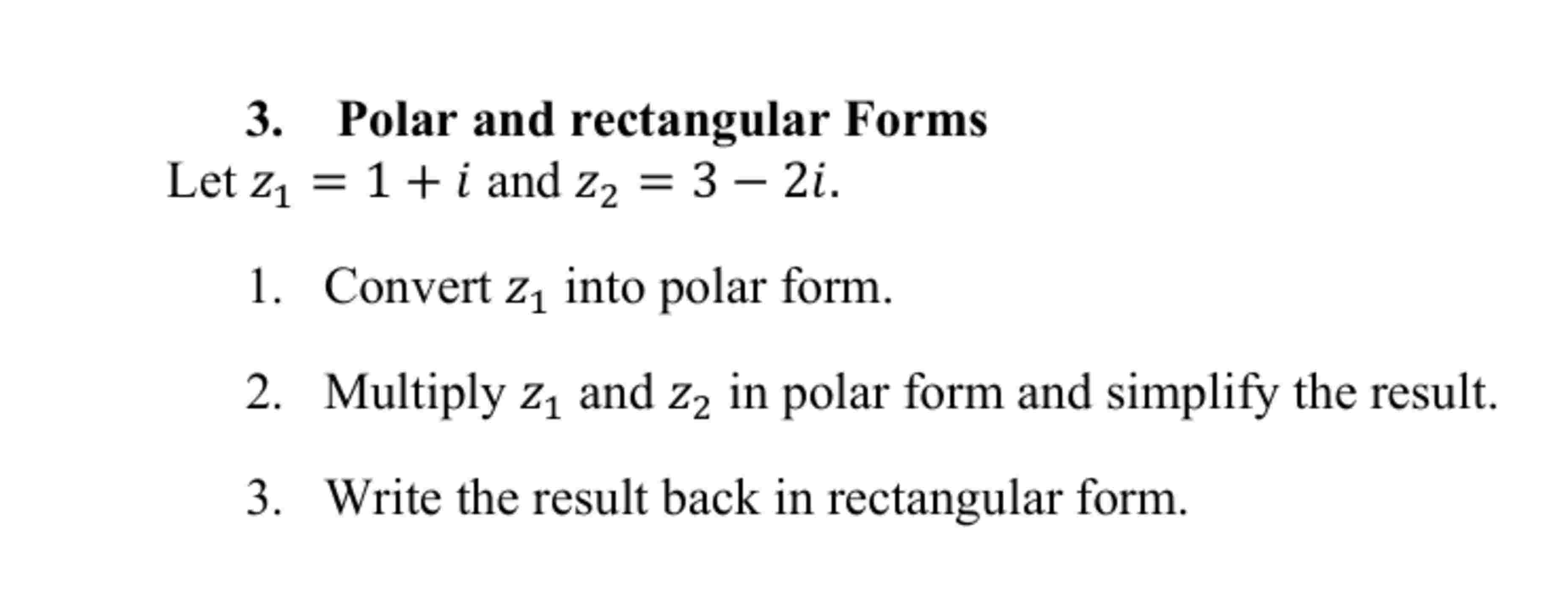 Solved Polar and rectangular FormsLet z1=1+i and | Chegg.com