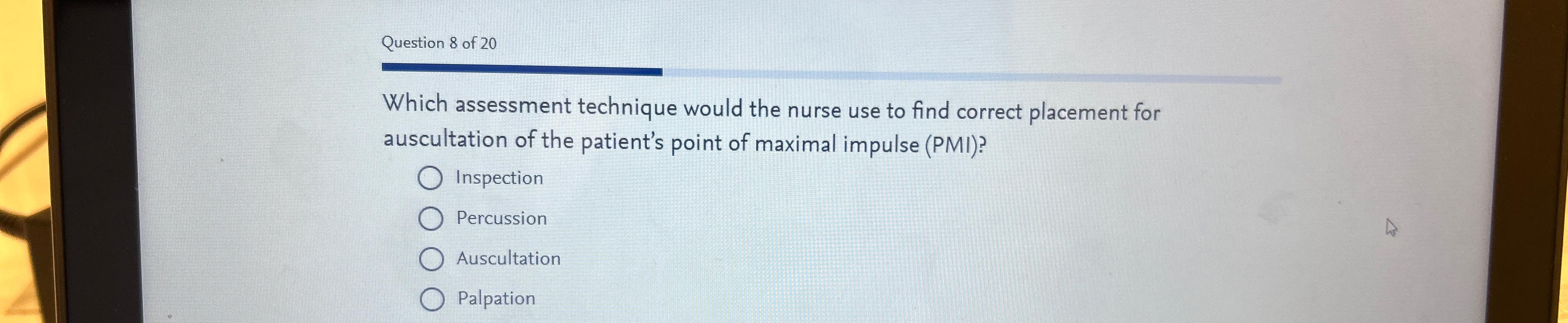 Solved Question 8 ﻿of 20Which assessment technique would the | Chegg.com