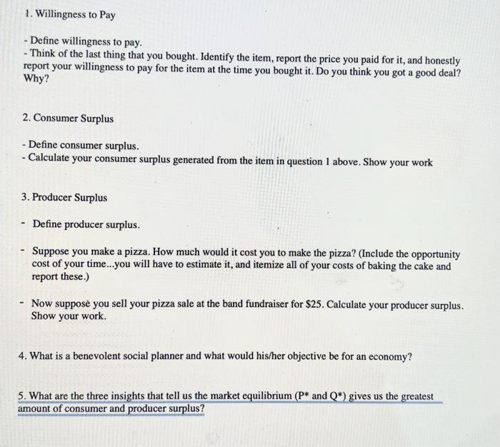 Solved 1. Willingness to Pay - Define willingness to pay. - | Chegg.com