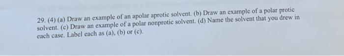 Solved 29. (4) (a) Draw an example of an apolar aprotic | Chegg.com
