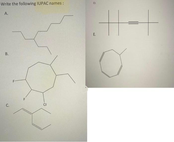 Solved Write the following IUPAC names : | Chegg.com