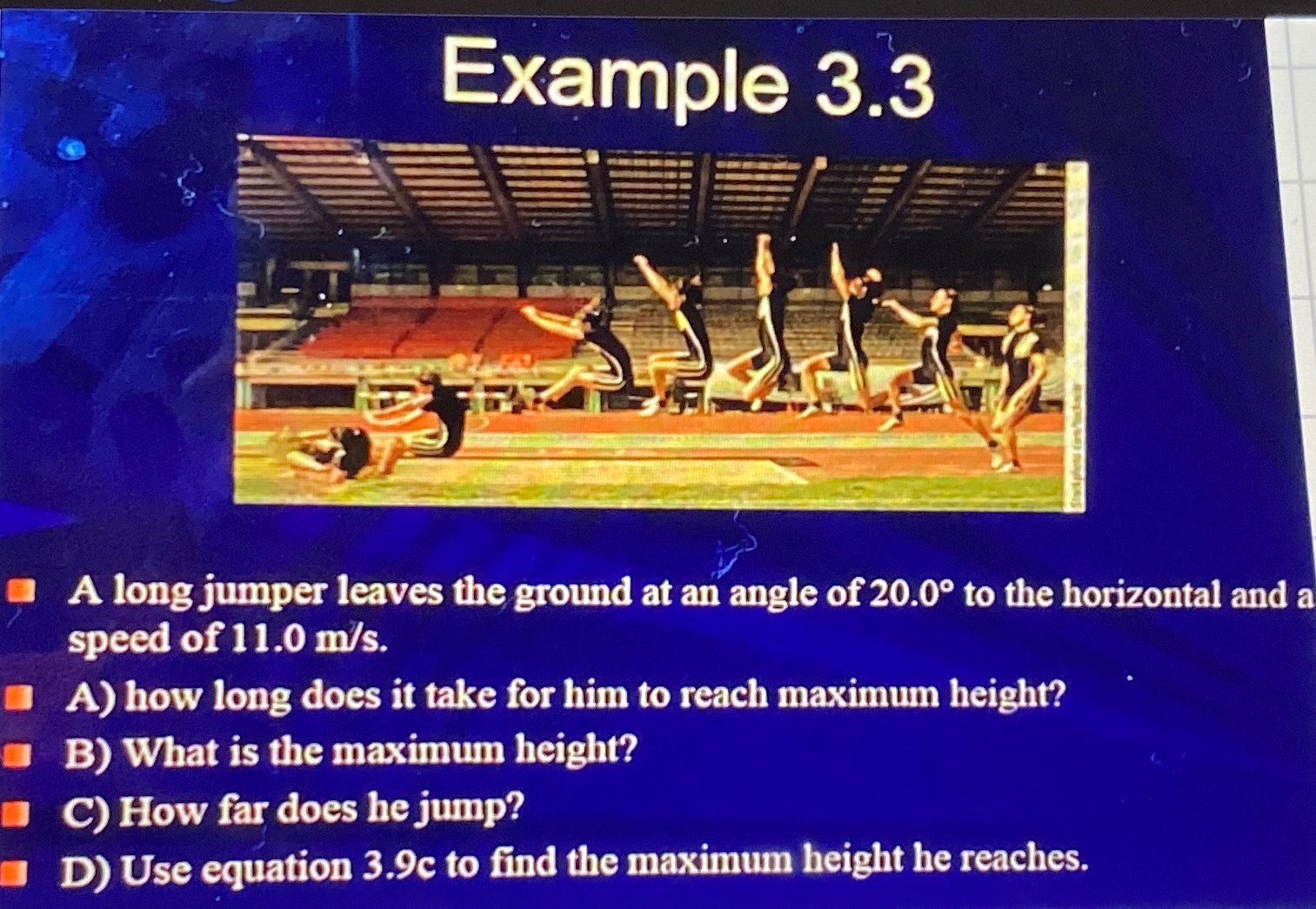 Example 3.3A long jumper leaves the ground at an | Chegg.com