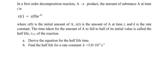 Solved In a first order decomposition reaction, A → product, | Chegg.com