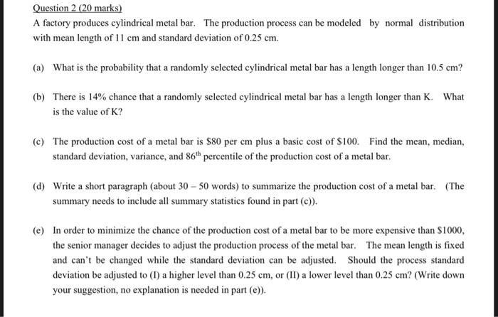 Solved Question 2 (20 marks) A factory produces cylindrical | Chegg.com