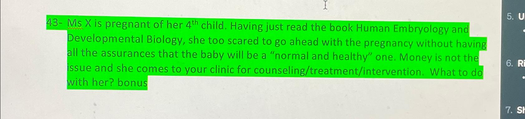 Solved 43- ﻿Ms X is pregnant of her 4th ﻿child. Having just | Chegg.com